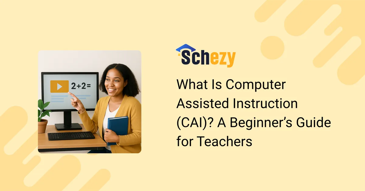 Computer Assisted Instruction (CAI) Guide for Teachers
